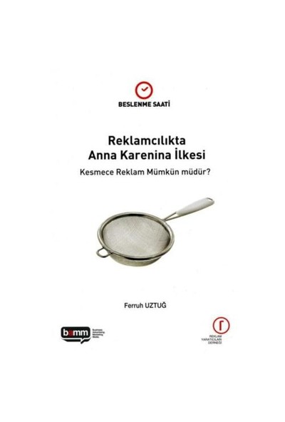 Reklamcılıkta Anna Karenina İlkesi Reklamcılıkta Anna Karenina İlkesi