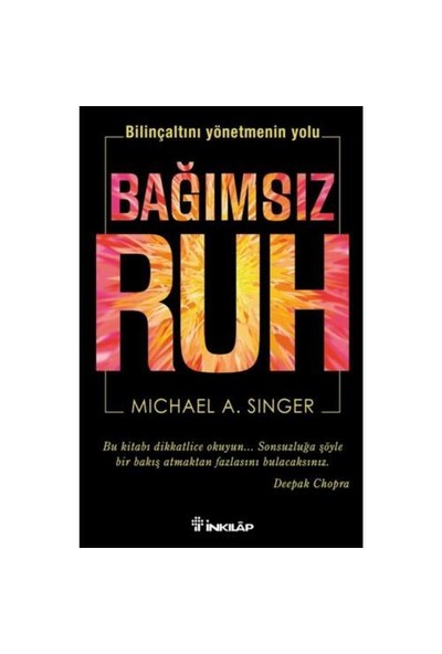 Bağımsız Ruh-Michael A. Singer Bağımsız Ruh-Michael A. Singer