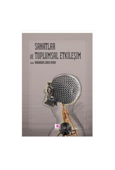 Sanatlar Ve Toplumsal İletişim-Kolektif Sanatlar Ve Toplumsal İletişim-Kolektif