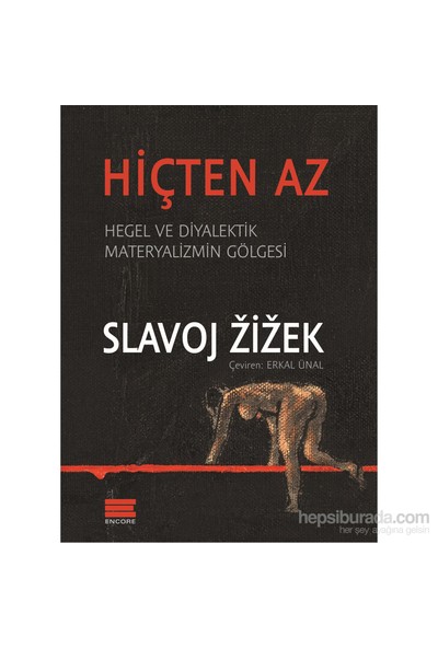 Hiçten Az - Slavoj Zizek