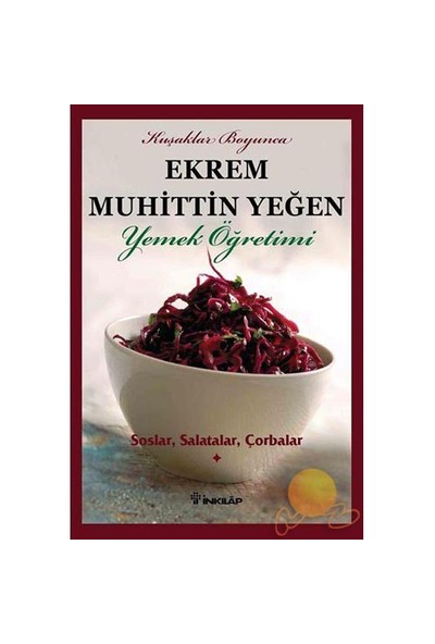 SOSLAR, SALATALAR, ÇORBALAR (CİLT 1)