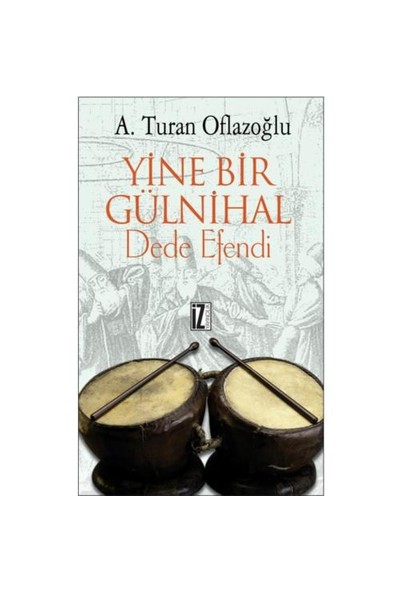 Yine Bir Gülnihal: Dede Efendi
