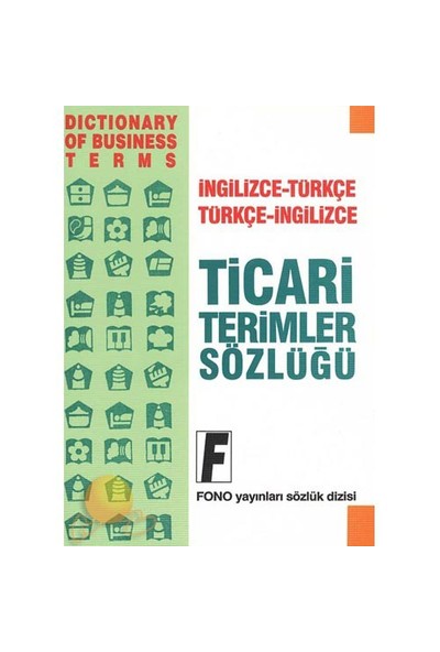 Fono İngilizce Ticari Terimler Sözlüğü Fono İngilizce Ticari Terimler Sözlüğü