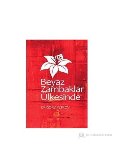 Beyaz Zambaklar Ülkesinde Beyaz Zambaklar Ülkesinde