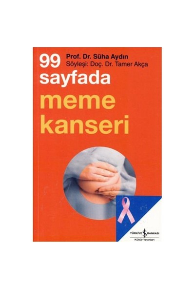 99 Sayfada Meme Kanseri 99 Sayfada Meme Kanseri