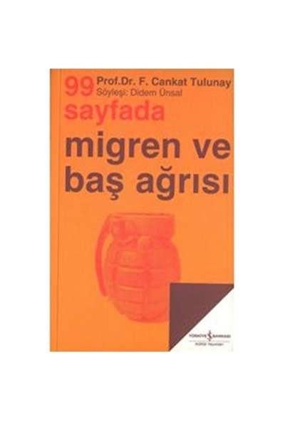 99 Sayfada Migren Ve Baş Ağrısı-Cankut Tulunay 99 Sayfada Migren Ve Baş Ağrısı-Cankut Tulunay