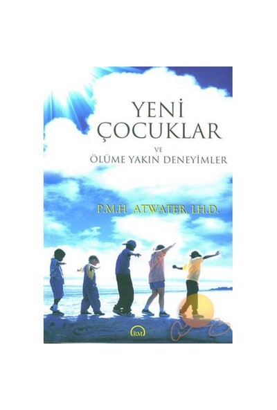 Yeni Çocuklar Ve Ölüme Yakın Deneyimler