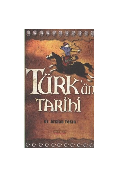 Türk'Ün Tarihi-Arslan Tekin