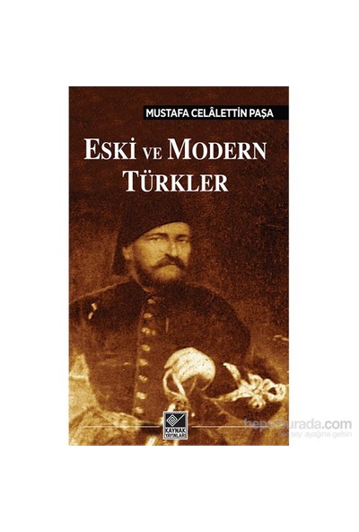 Eski ve Modern Türkler Eski ve Modern Türkler