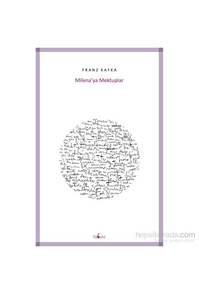 Milena'Ya Mektuplar-Franz Kafka Milena'Ya Mektuplar-Franz Kafka