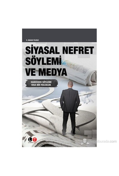 Siyasal Nefret Söylemi Ve Medya-S. Hakan Yılmaz Siyasal Nefret Söylemi Ve Medya-S. Hakan Yılmaz