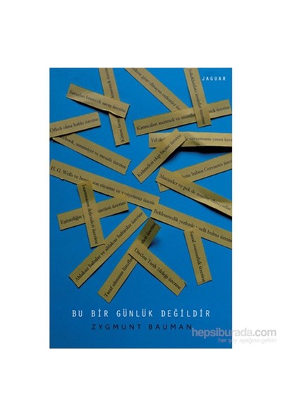 Bu Bir Günlük Değildir-Zygmunt Bauman