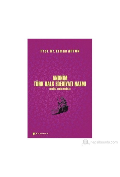 Anonim Türk Halk Edebiyatı Nazmı Anonim Türk Halk Edebiyatı Nazmı