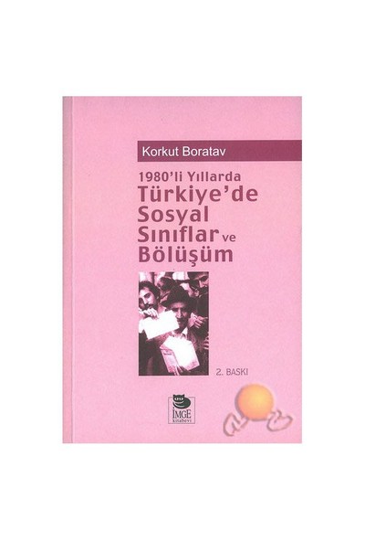 1980'li Yıllarda Türkiye'de Sosyal Sınıflar Ve Bölüşüm