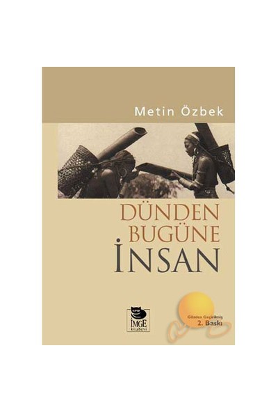 Dünden Bugüne İnsan Dünden Bugüne İnsan