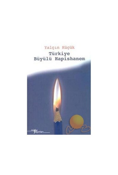 Türkiye Büyülü Hapishanem-Yalçın Küçük