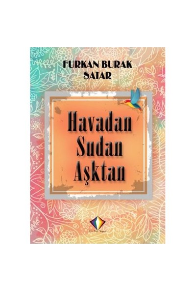 Havadan Sudan Aşktan-Furkan Burak Satar
