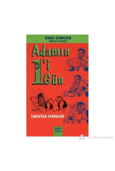 Adamın 1'İ 1 Gün - Tarihten Fıkralar Adamın 1'İ 1 Gün - Tarihten Fıkralar
