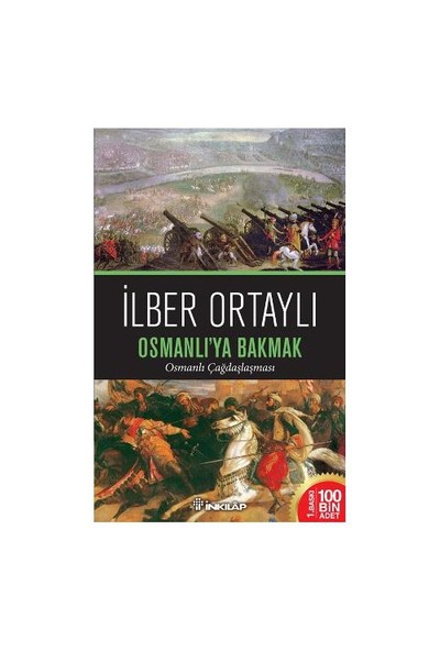 Osmanlı’ya Bakmak - İlber Ortaylı Osmanlı’ya Bakmak - İlber Ortaylı