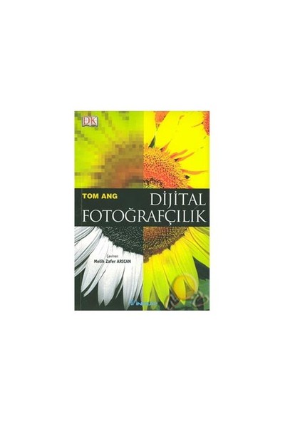 Dijital Fotoğrafçılık Dijital Fotoğrafçılık