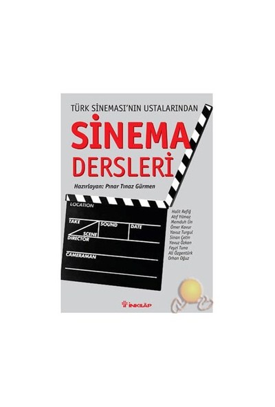 Türk Sinema’sının Ustalarından / Sinema Dersleri