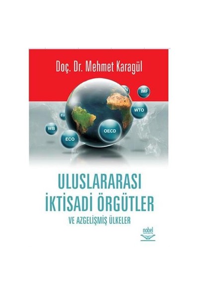 Uluslararası İktisadi Örgütler ve Azgelişmiş Ülkeler