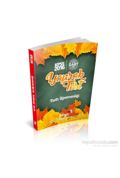 İhtiyaç 2016 Öabt Tarih Öğretmenliği Çek Kopart Yaprak Test-Kolektif İhtiyaç 2016 Öabt Tarih Öğretmenliği Çek Kopart Yaprak Test-Kolektif