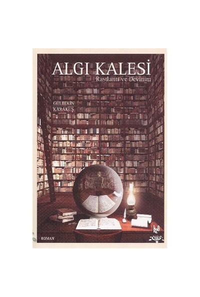 Algı Kalesi - Rastlantı Ve Devinim-Gültekin Karakuş