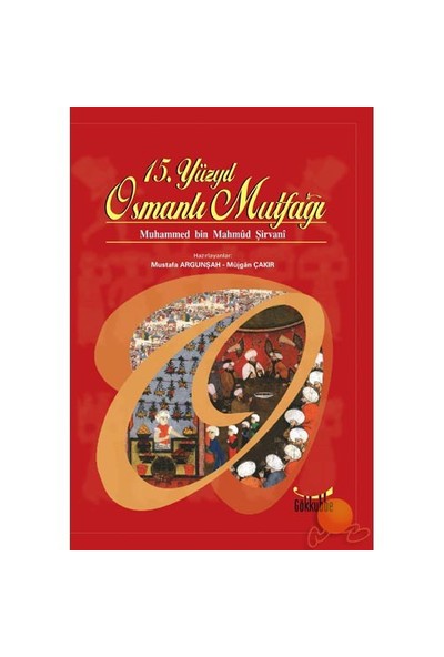 15.Yüzyıl Osmanlı Mutfağı