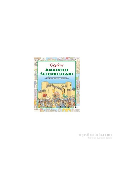 Çizgilerle Anadolu Selçukluları-Behzat Taş