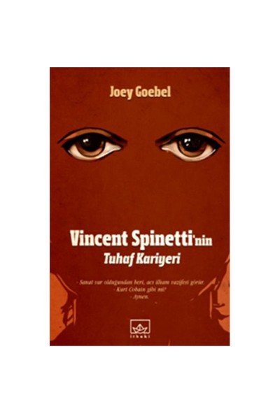 Vincent Spinetti’nin Tuhaf Kariyeri - Joey Goebel Vincent Spinetti’nin Tuhaf Kariyeri - Joey Goebel