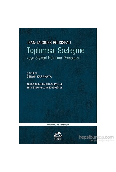 Toplumsal Sözleşme - Veya Siyasal Hukukun Prensipleri - Jean Jacques Rousseau Toplumsal Sözleşme - Veya Siyasal Hukukun Prensipleri - Jean Jacques Rousseau