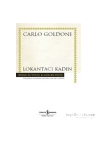 Lokantacı Kadın-Carlo Goldoni Lokantacı Kadın-Carlo Goldoni