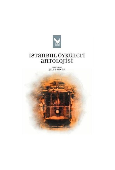 İstanbul Öyküleri Antolojisi-Jale Sancak İstanbul Öyküleri Antolojisi-Jale Sancak