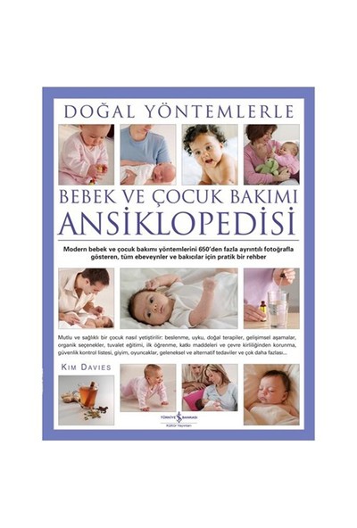 Doğal Yöntemlerle Bebek ve Çocuk Bakımı Ansiklopedisi - Kim Davies