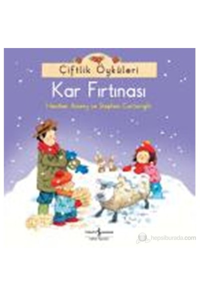 Çiftlik Öyküleri – Kar Fırtınası - Heather Amery Çiftlik Öyküleri – Kar Fırtınası - Heather Amery