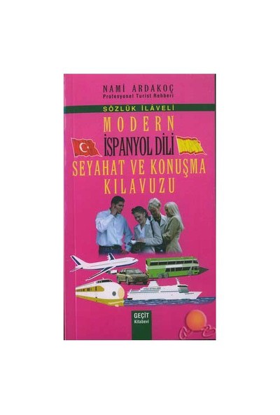 Modern İspanyol Dili Seyahat Ve Konuşma Klavuzu