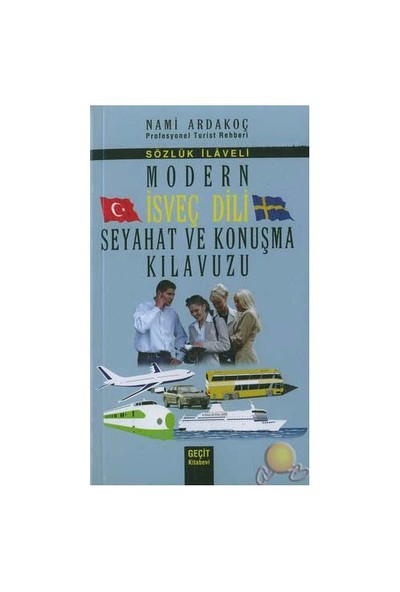 Modern İsveç Dili Seyahat Ve Konuşma Klavuzu Modern İsveç Dili Seyahat Ve Konuşma Klavuzu