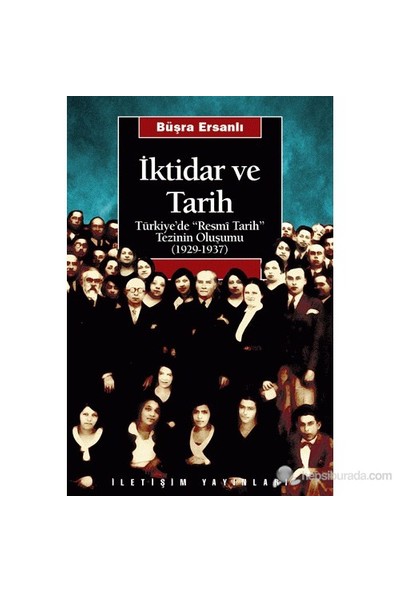 İktidar Ve Tarih - Türkiye'De 