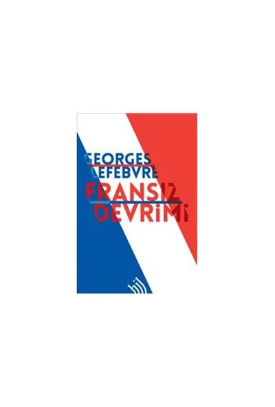 Fransız Devrimi - Georges Lefebvre Fransız Devrimi - Georges Lefebvre