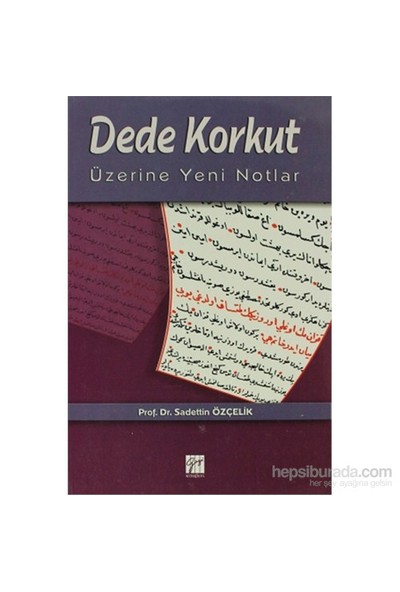 Dede Korkut Üzerine Yeni Notlar Dede Korkut Üzerine Yeni Notlar