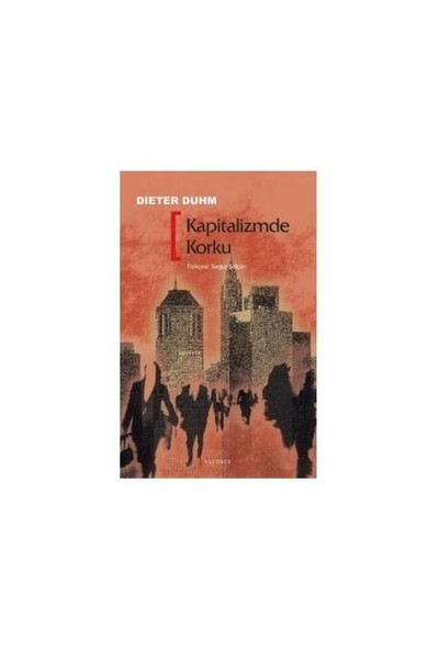 Kapitalizmde Korku-Dieter Duhm