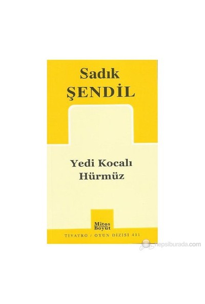 Yedi Kocalı Hürmüz-Sadık Şendil