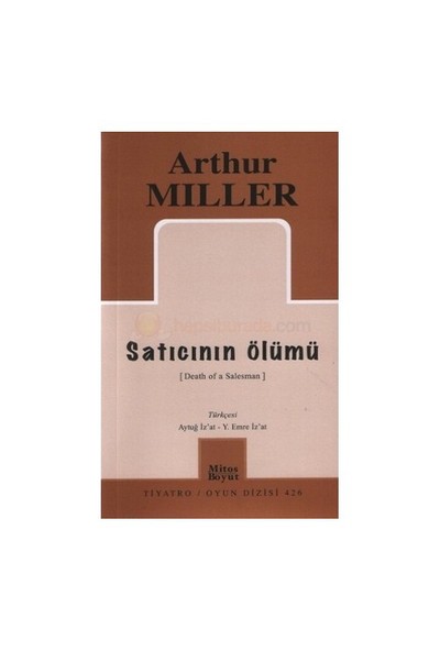 Satıcının Ölümü - Arthur Miller Satıcının Ölümü - Arthur Miller