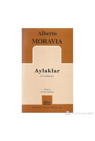 Aylaklar-Alberto Moravia Aylaklar-Alberto Moravia