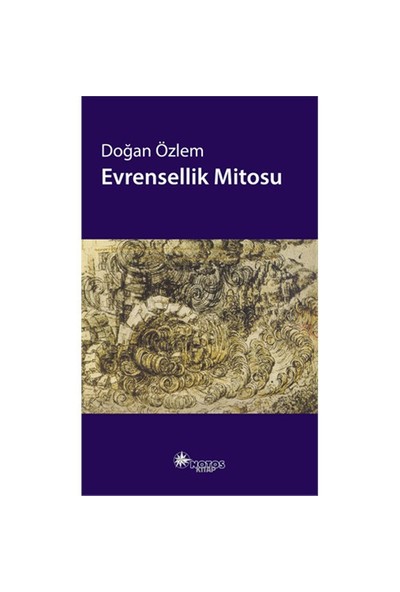 Evrensellik Mitosu-Doğan Özlem