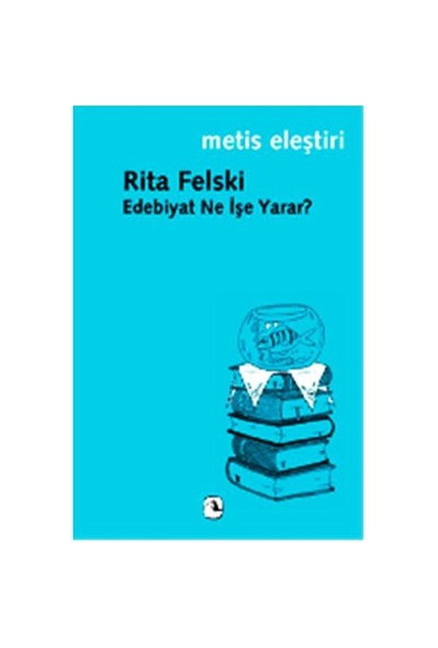 Edebiyat Ne İşe Yarar?