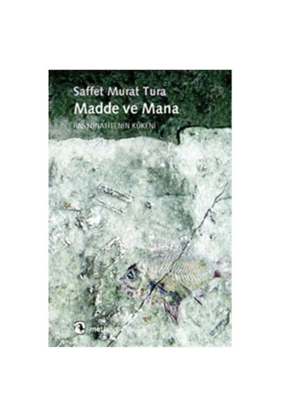 Madde ve Mana - Saffet Murat Tura