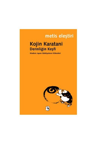 Derinliğin Keşfi - (Modern Japon Edebiyatının Kökenleri)-Kojin Karatani