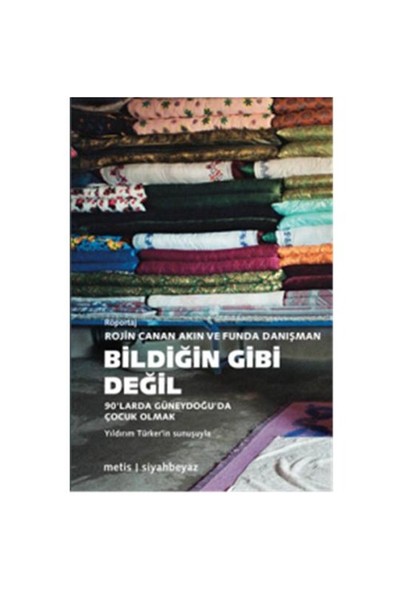 Bildiğin Gibi Değil-Kolektif Bildiğin Gibi Değil-Kolektif